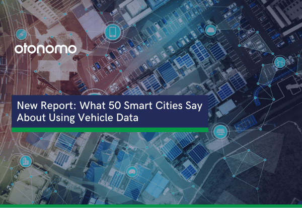 Otonomo Research Shows that Smart City Demand for Vehicle Data is ...